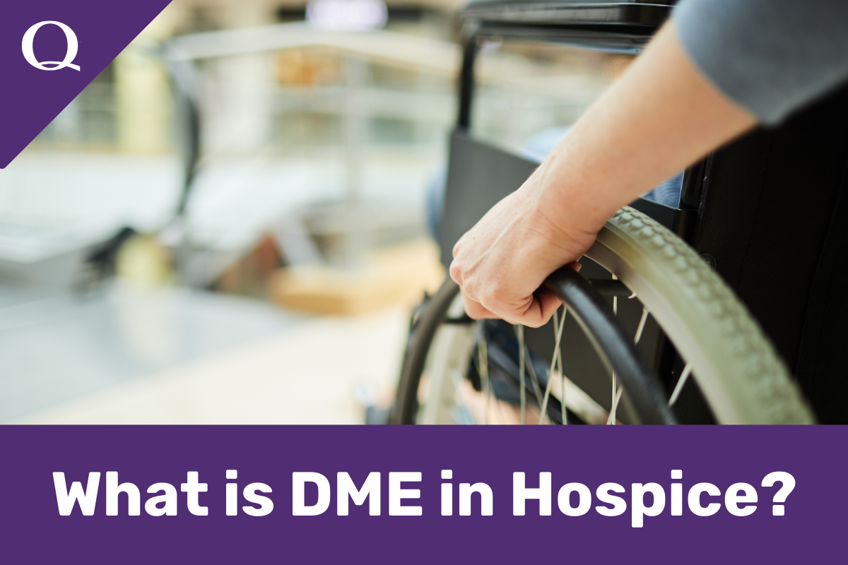 What Is DME in Hospice? It’s More Than Equipment - It’s a Care Strategy